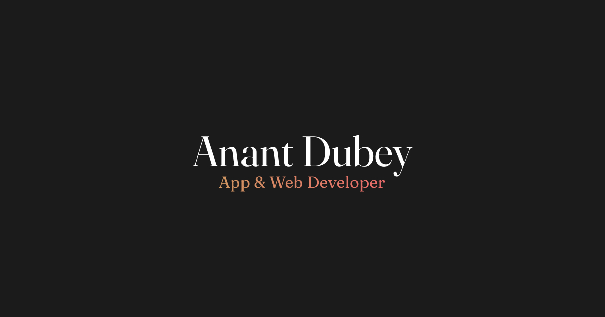 Anant Dubey | Front-End Developer